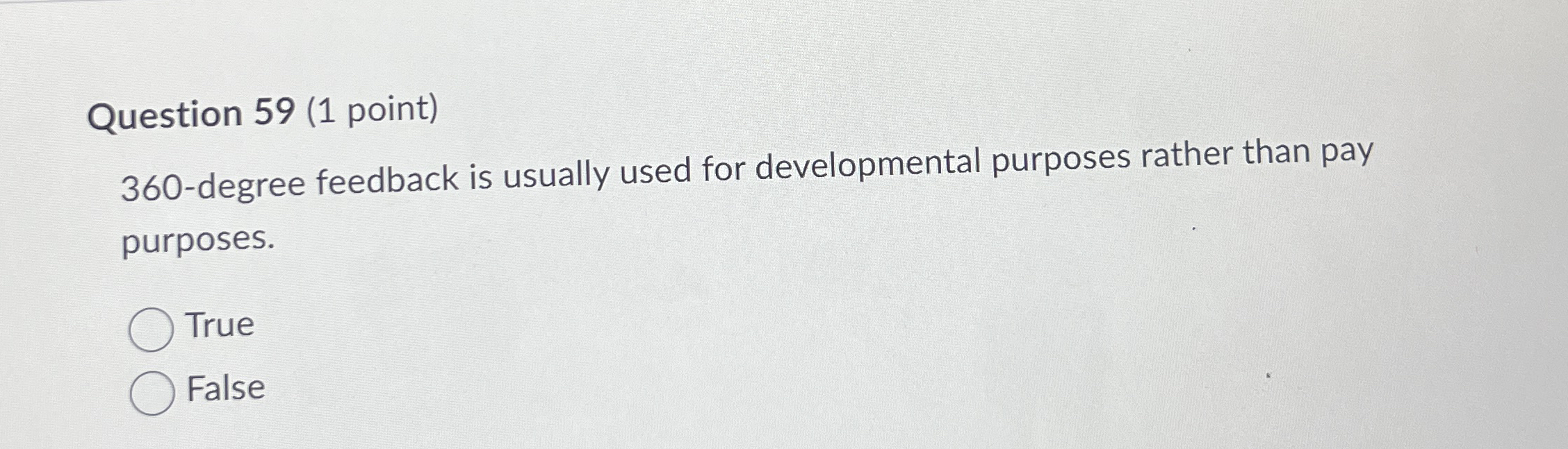 Solved Question 59 (1 ﻿point)360-degree feedback is usually | Chegg.com