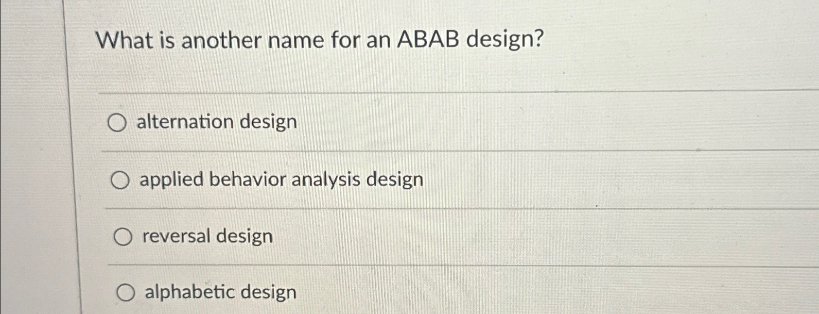 Solved What is another name for an ABAB design?alternation | Chegg.com