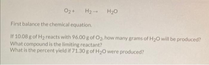 Solved O2+H2→H2O First balance the chemical equation. If | Chegg.com