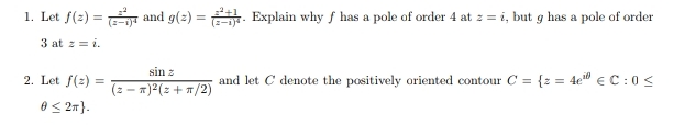 Solved Let f(z)=z2(z-i)4 ﻿and g(z)=z2+1(z-i)4. ﻿Explain why | Chegg.com