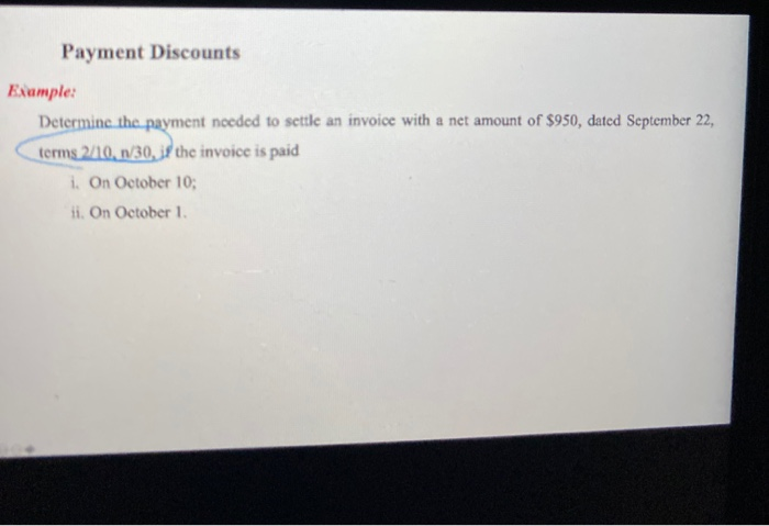 Solved Payment Discounts Example: Determine the payment | Chegg.com