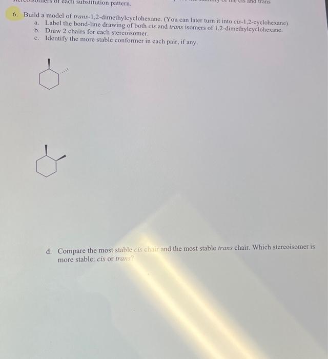 Solved 6. Build a model of trans-1,2-dimethylcyclohexane. | Chegg.com