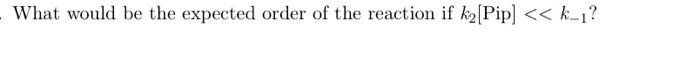 Solved Physical Chemistry Questionuse The Steady State