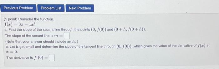 Solved ( 1 point) Consider the function. f(x)=3x−1x2 a. Find | Chegg.com