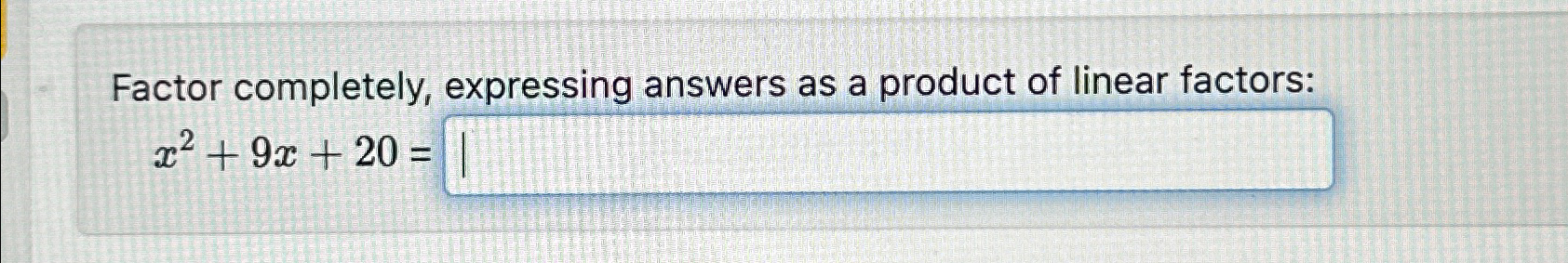 Solved Factor completely, expressing answers as a product of | Chegg.com
