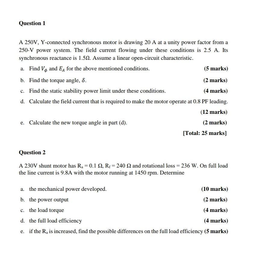 Solved A 250 V, Y-connected synchronous motor is drawing 20 | Chegg.com