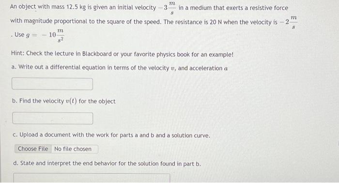 Solved An object with mass 12.5 kg is given an initial | Chegg.com