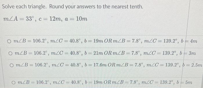 Solved Solve each triangle. Round your answers to the | Chegg.com