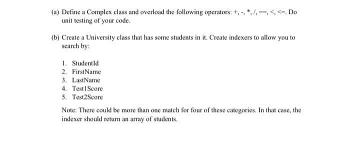 Solved (a) Define a Complex class and overload the following | Chegg.com