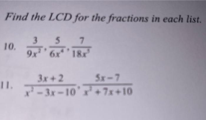 Solved Find the LCD for the fractions in each list. 10. 7 | Chegg.com