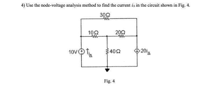 Solved 4) Use the node-voltage analysis method to find the | Chegg.com