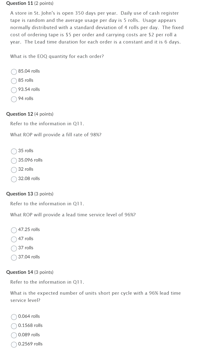 Solved Question 11 (2 ﻿points)A store in St. ﻿John's is open | Chegg.com