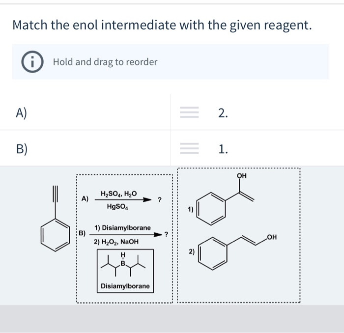 Solved Match the enol intermediate with the given reagent. | Chegg.com