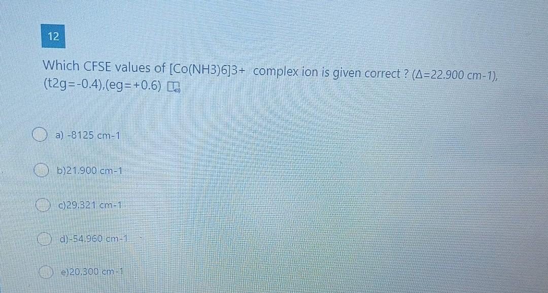 Solved Which CFSE values of [CO(NH3)6]3+ complex ion is | Chegg.com