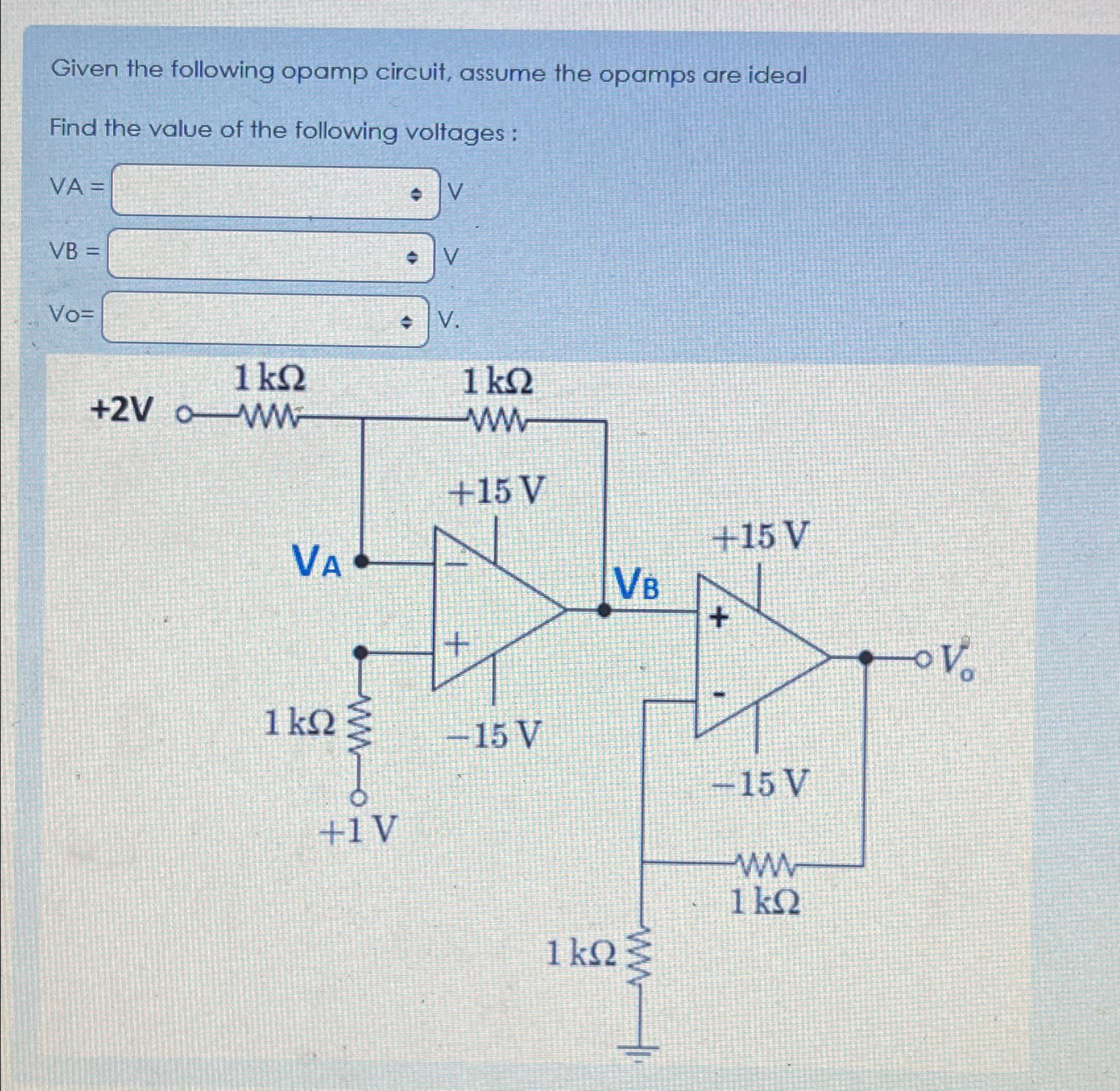 Solved Given the following opamp circuit, assume the opamps | Chegg.com
