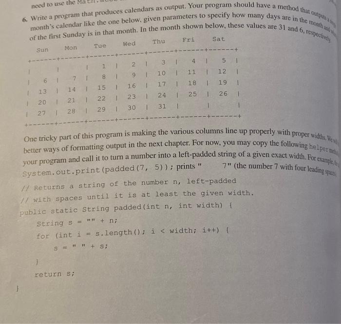 Solved 6. Write a program that produces calendars as output. | Chegg.com