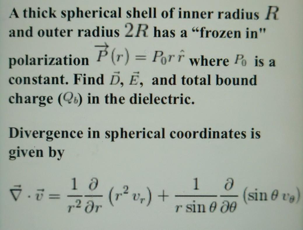 Solved A thick spherical shell of inner radius R and outer | Chegg.com
