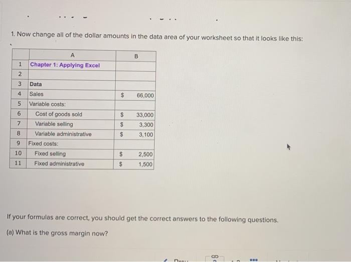Solved 1. Now change all of the dollar amounts in the data | Chegg.com
