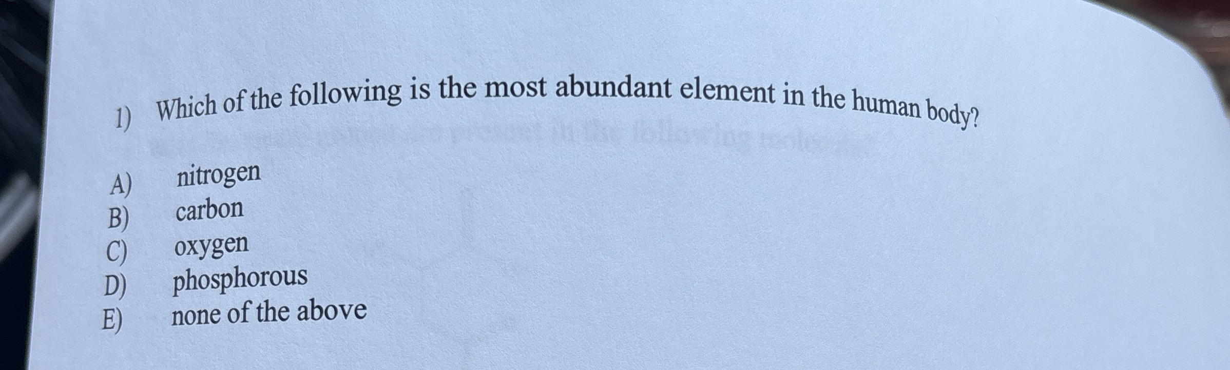 Solved Which of the following is the most abundant element | Chegg.com