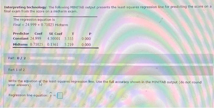 Solved Interpreting technology: The following MINITAB output | Chegg.com
