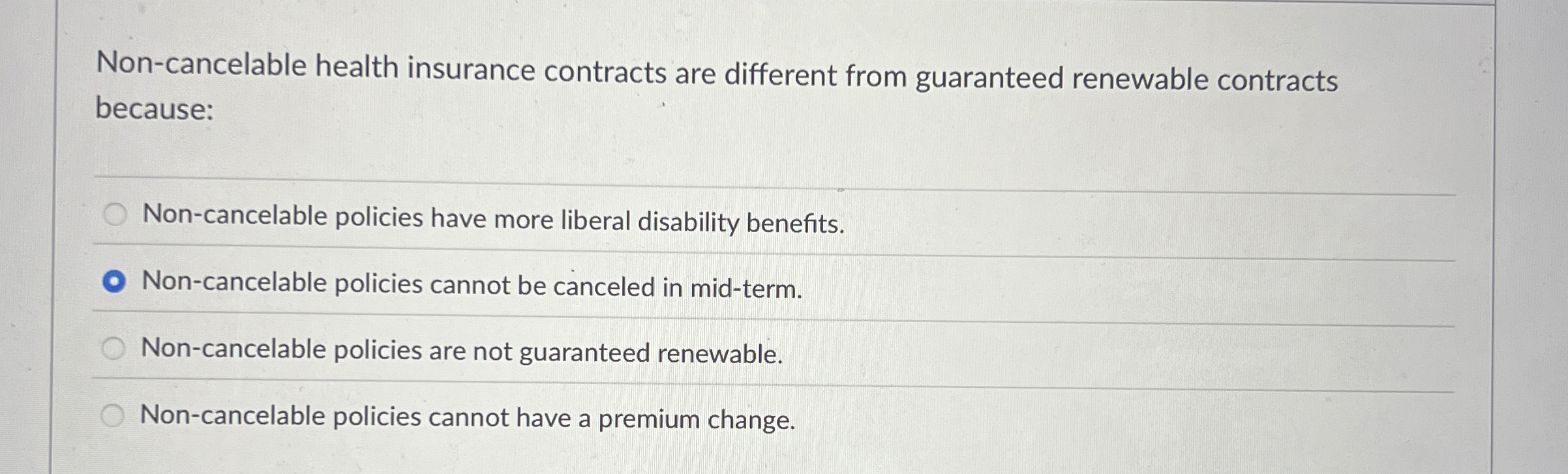 Solved Non-cancelable health insurance contracts are | Chegg.com