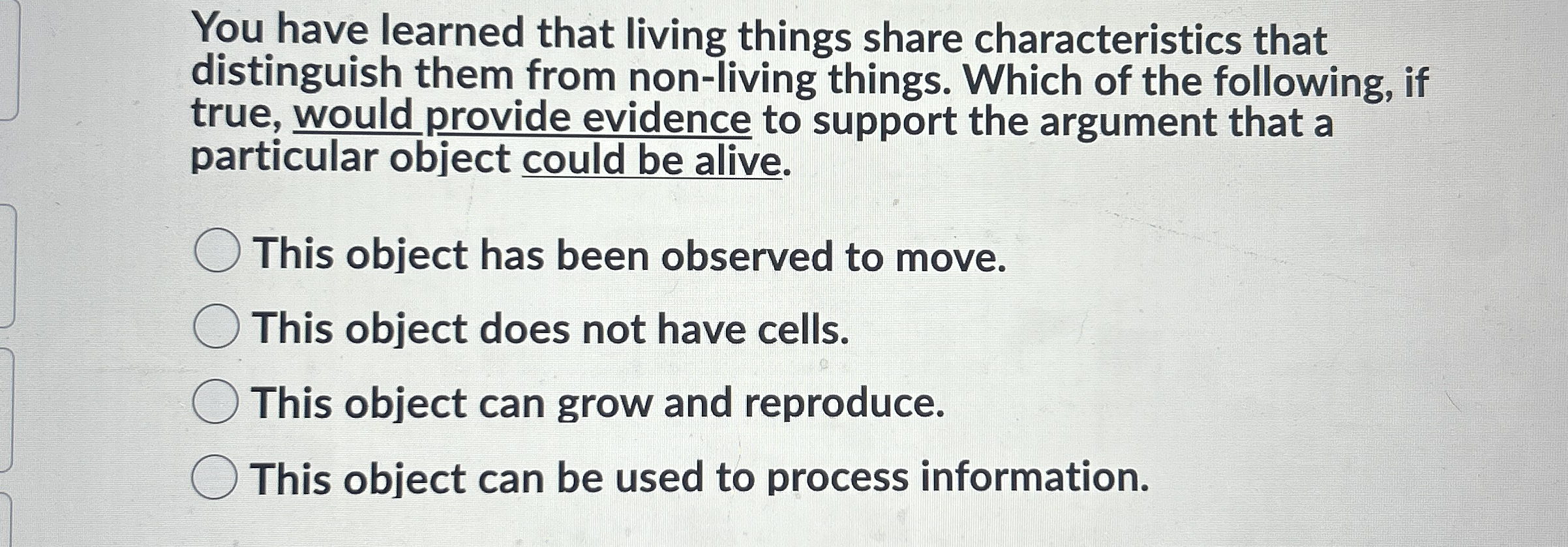 Solved You have learned that living things share | Chegg.com