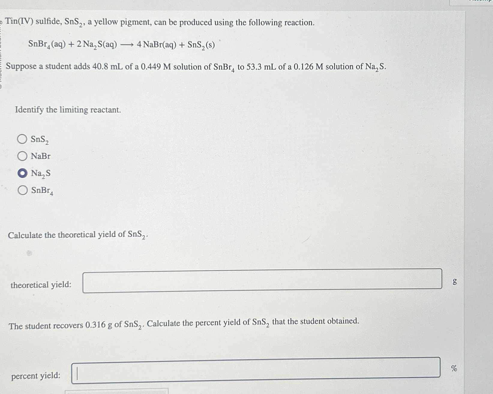 Solved Tin(IV) ﻿sulfide, SnS2, ﻿a yellow pigment, can be | Chegg.com