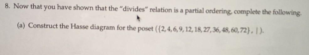 Solved 8. Now that you have shown that the "divides" | Chegg.com