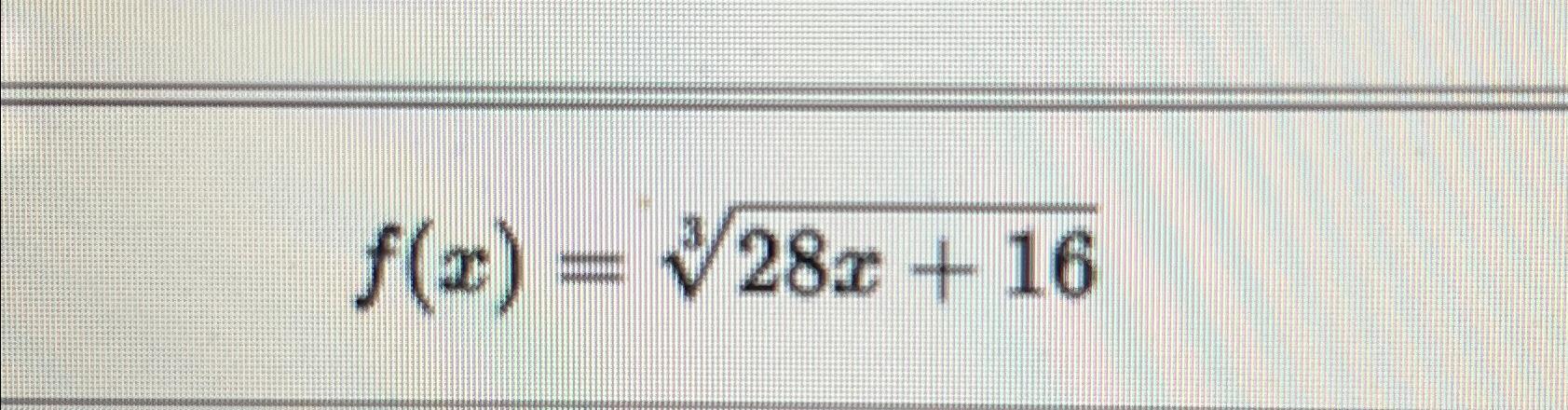 Solved f(x)=28x+163 | Chegg.com
