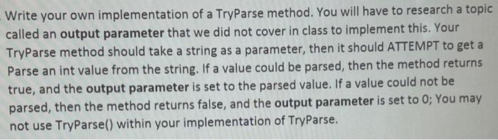 Solved Write your own implementation of a TryParse method. | Chegg.com