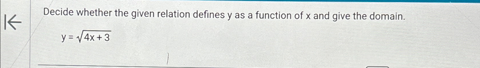 Solved Decide whether the given relation defines y ﻿as a | Chegg.com