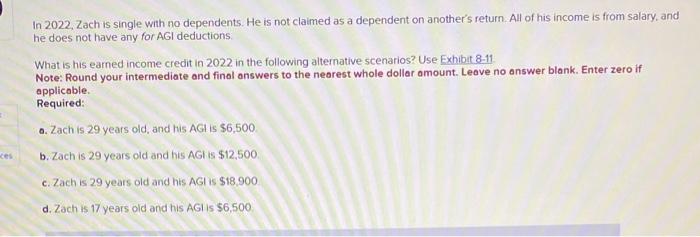Solved In 2022, Zach is single with no dependents. He is not | Chegg.com