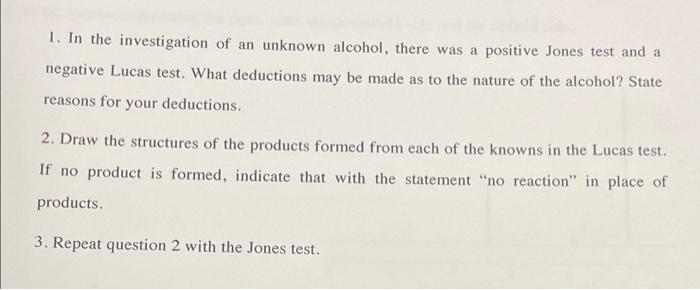 Solved 1. In the investigation of an unknown alcohol, there | Chegg.com