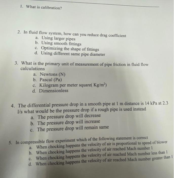Solved 1. What is calibration? 2. In fluid flow system, how | Chegg.com