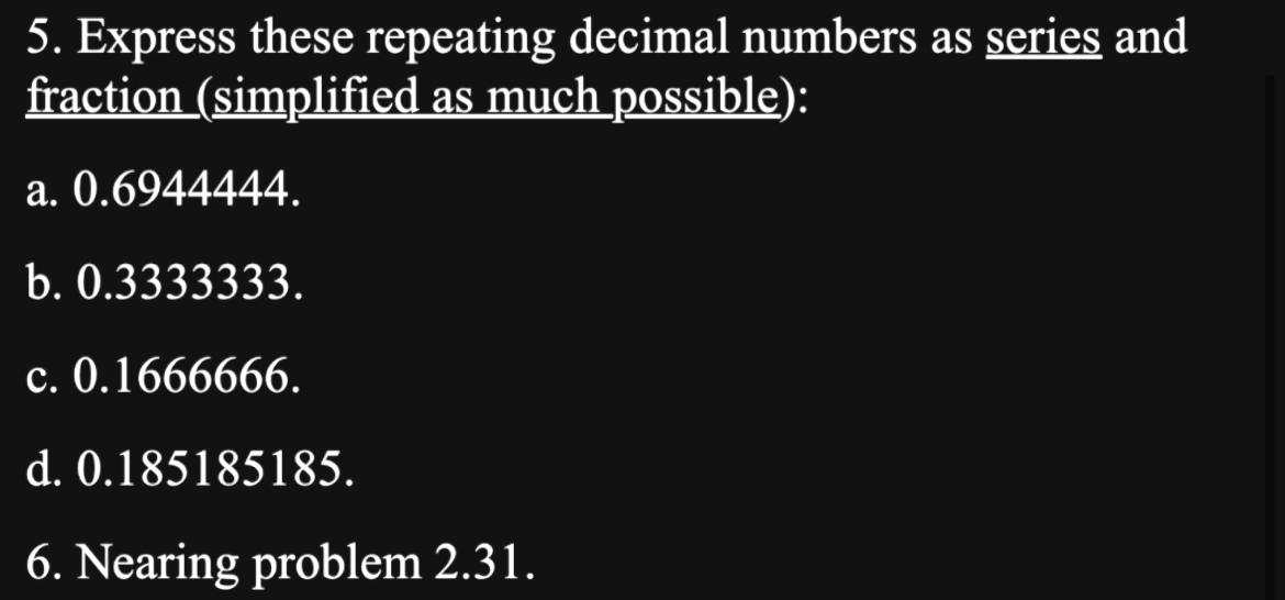 Solved Express these repeating decimal numbers as series and | Chegg.com