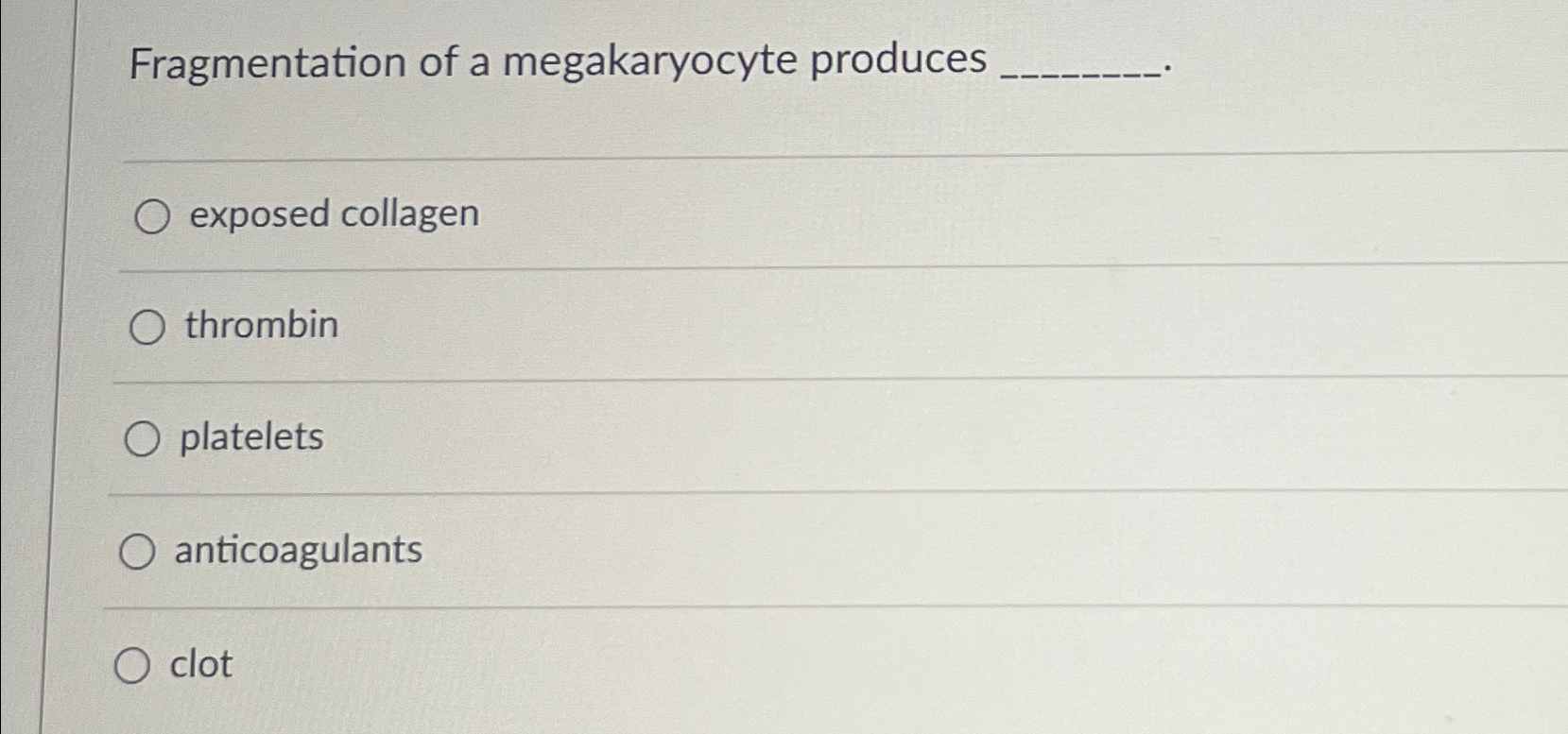 Solved Fragmentation of a megakaryocyte producesexposed | Chegg.com