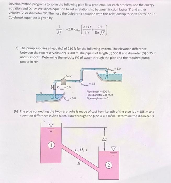 Solved Develop python programs to solve the following pipe | Chegg.com