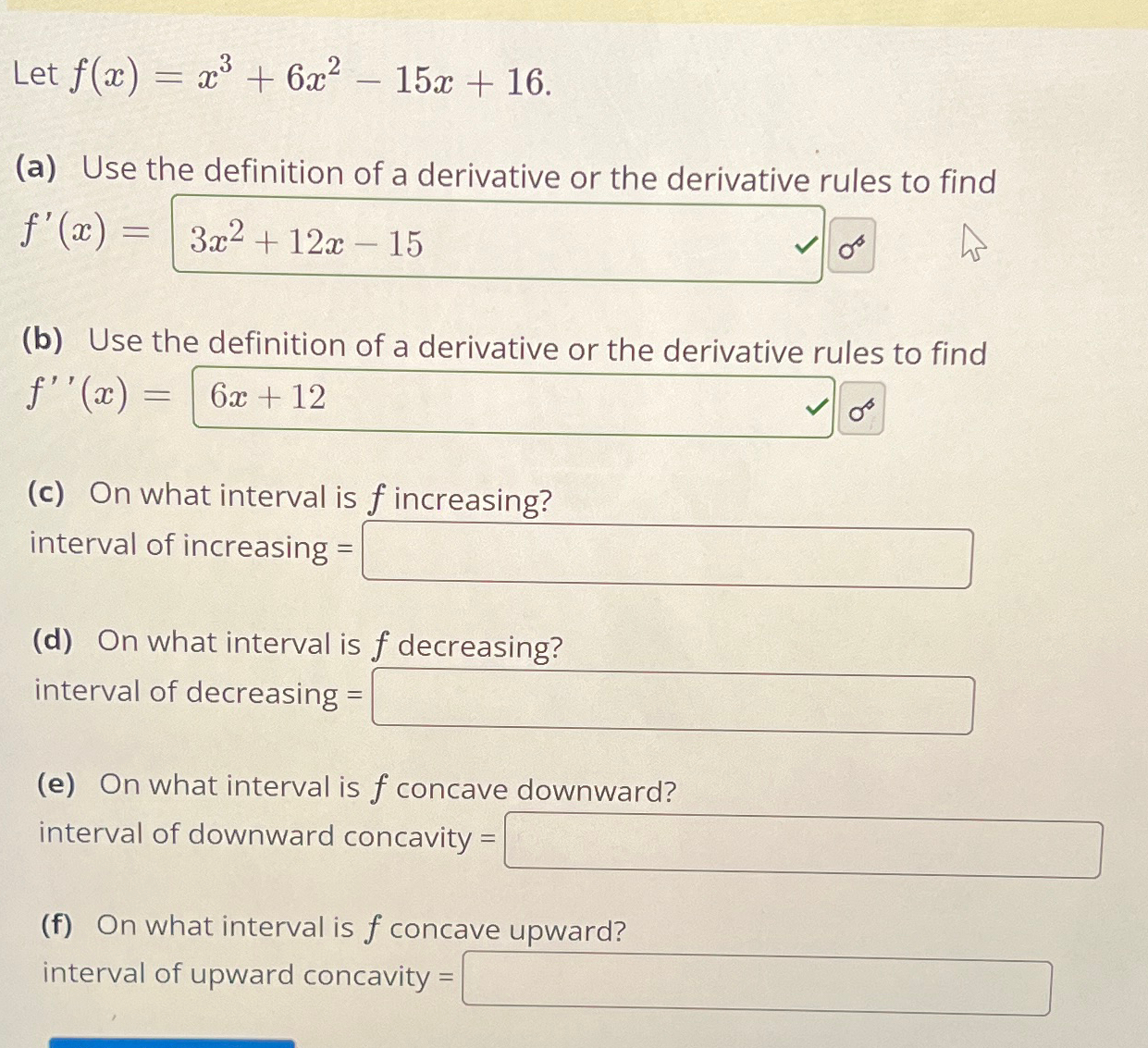 Solved Let f(x)=x3+6x2-15x+16.(a) ﻿Use the definition of a | Chegg.com