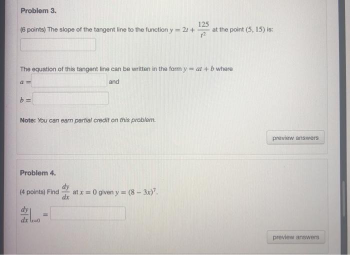 Solved Problem 3. 125 (6 points) The slope of the tangent | Chegg.com