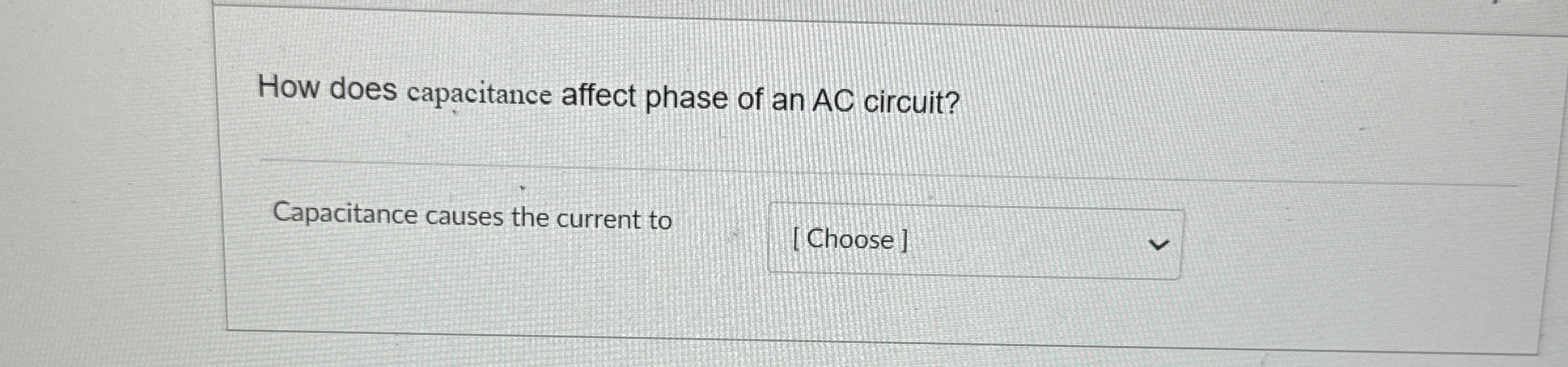 Solved How does capacitance affect phase of an AC | Chegg.com