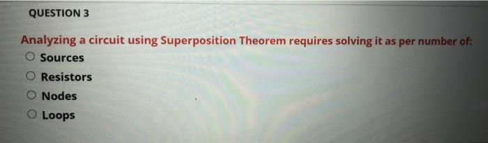 Solved Question 3 Analyzing A Circuit Using Superposition