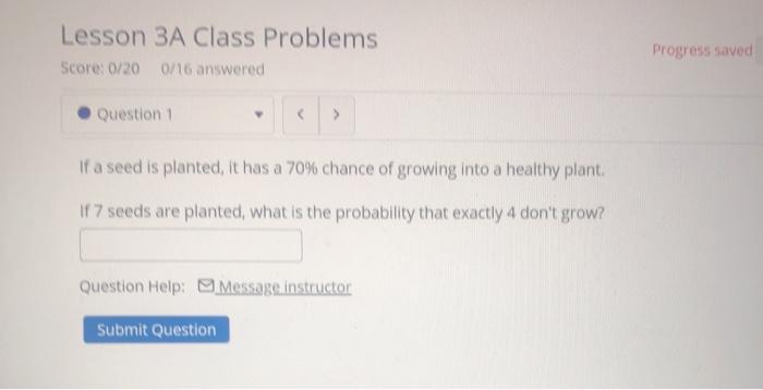 Solved Lesson 3A Class Problems Score: 0/200/16 answered | Chegg.com