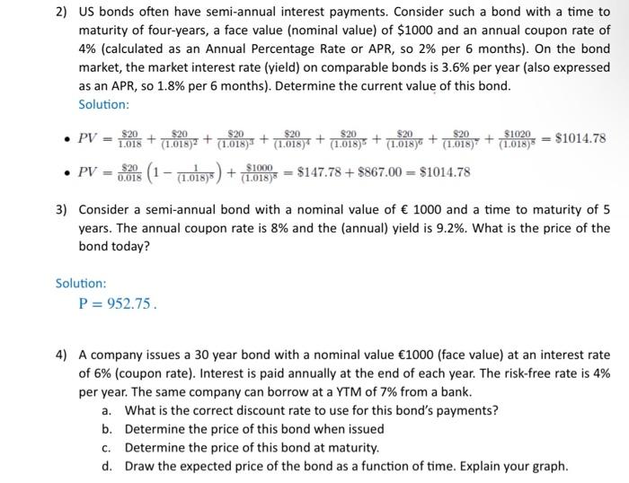 Solved 2) US bonds often have semi-annual interest payments. | Chegg.com