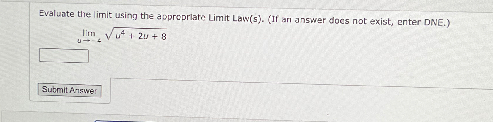 Solved Evaluate the limit using the appropriate Limit | Chegg.com