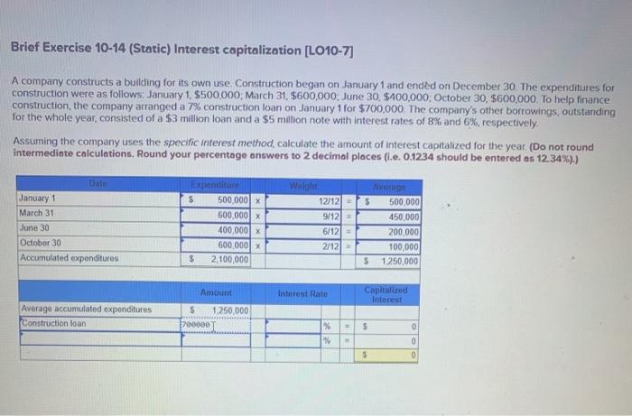 Solved Brief Exercise 10-14 (Static) Interest capitalization | Chegg.com