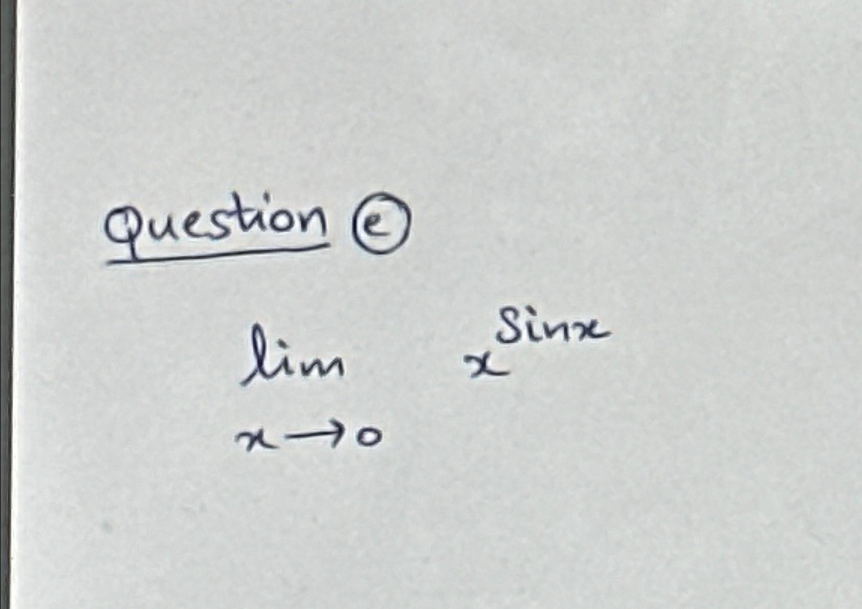 Solved limx→0xsinx | Chegg.com