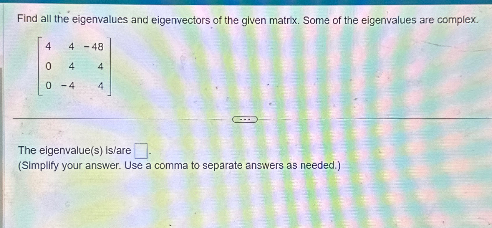 Find all the eigenvalues and eigenvectors of the | Chegg.com