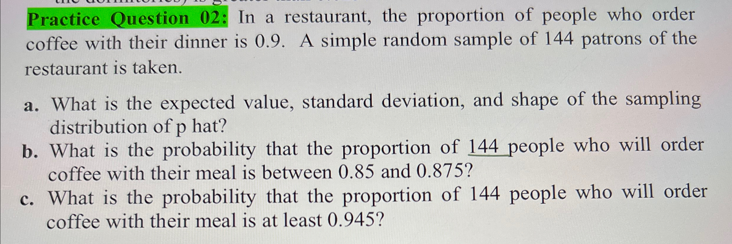 Solved Practice Question 02: In a restaurant, the proportion | Chegg.com