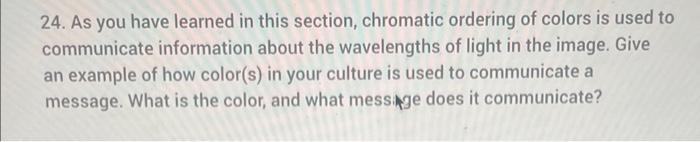 Solved 24. As you have learned in this section, chromatic | Chegg.com
