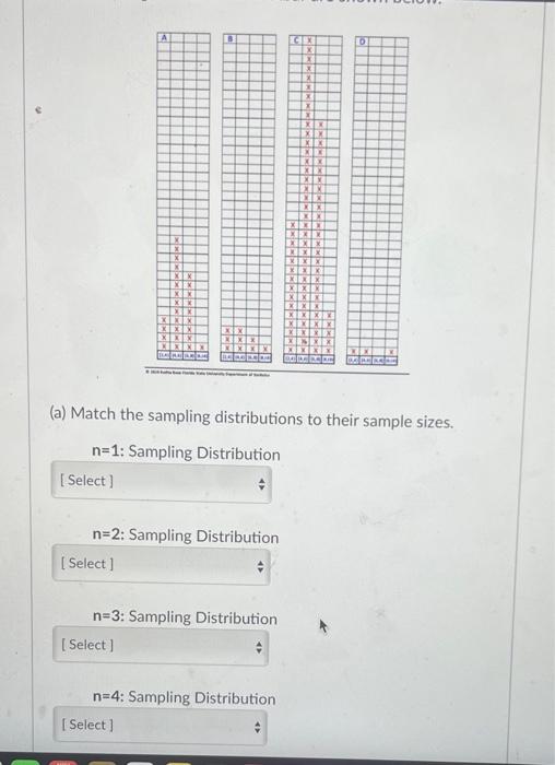 Solved (a) Match the sampling distributions to their sample | Chegg.com